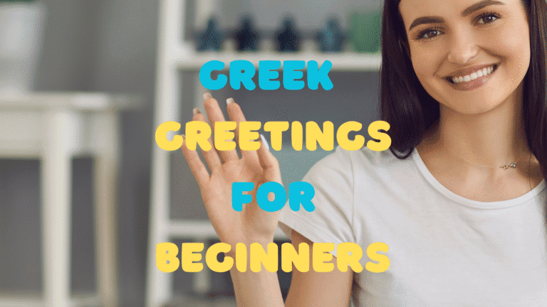 Greek Greetings for Beginners - Learning Greek